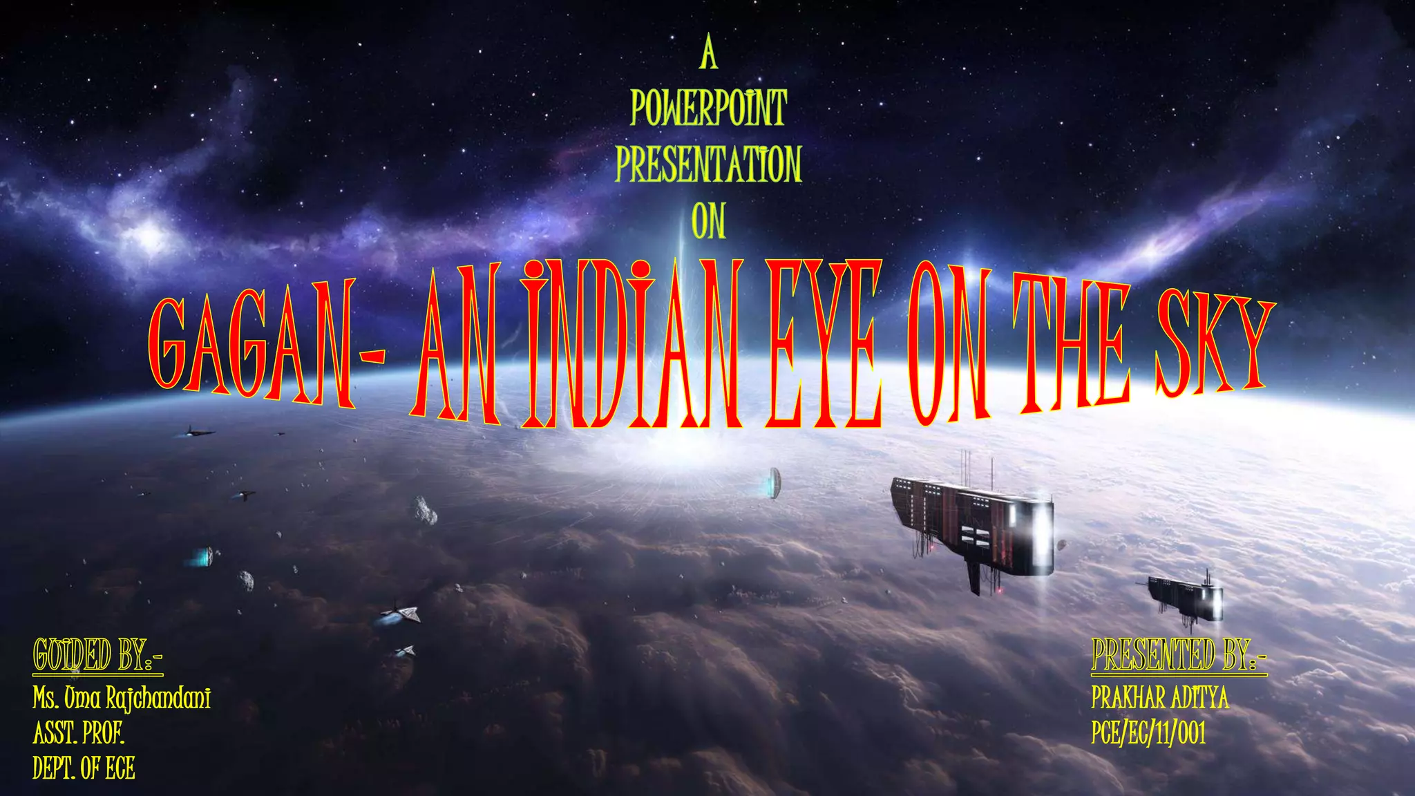 GAGAN (GPS Aided Geo Augmented Navigation) | PPTX