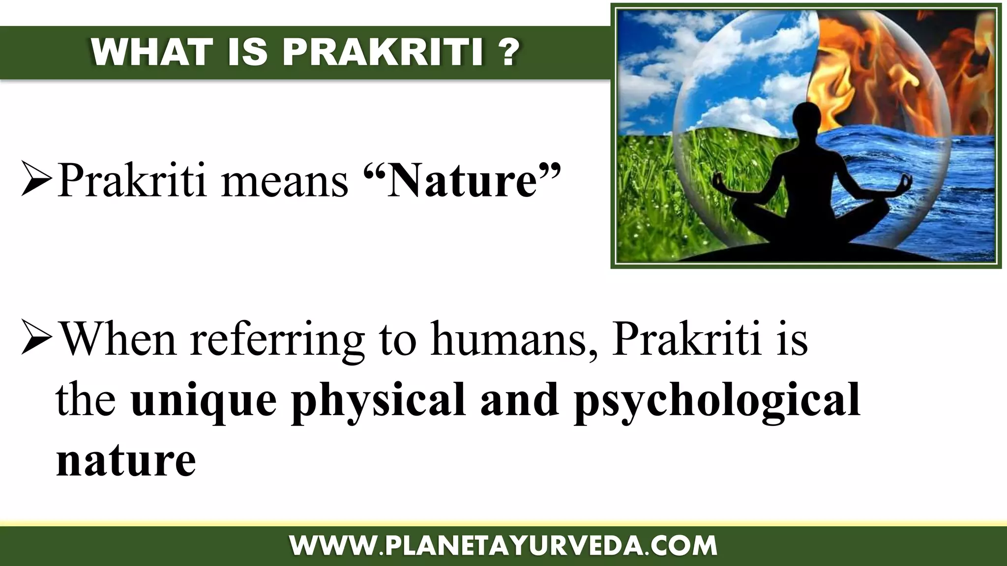 Prakriti complete basic constitution of the body | PPTX