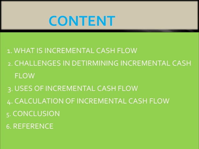 INCREMENTAL CASH FLOW - CONCEPT AND CALCULATION | PPT