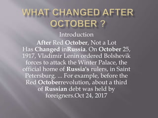 socialism and Russian revolution -What changed after October | PPTX