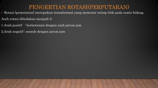 Praktek dilatasi translasi-rotasi | PPT