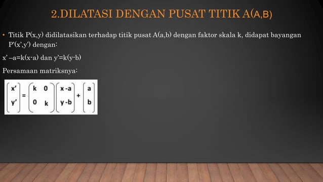 Praktek dilatasi translasi-rotasi | PPT