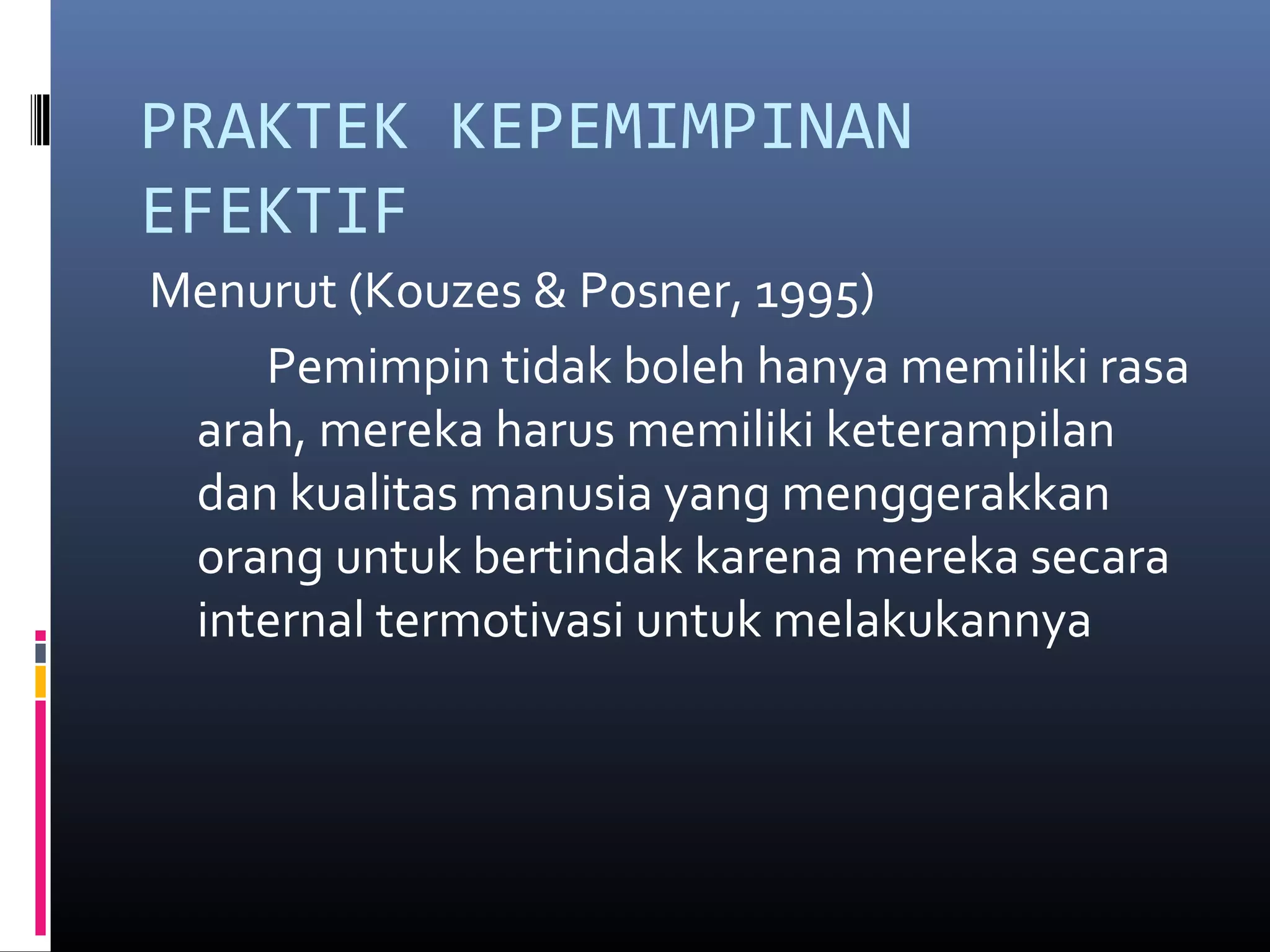 Praktek kepemimpinan efektif | PPT