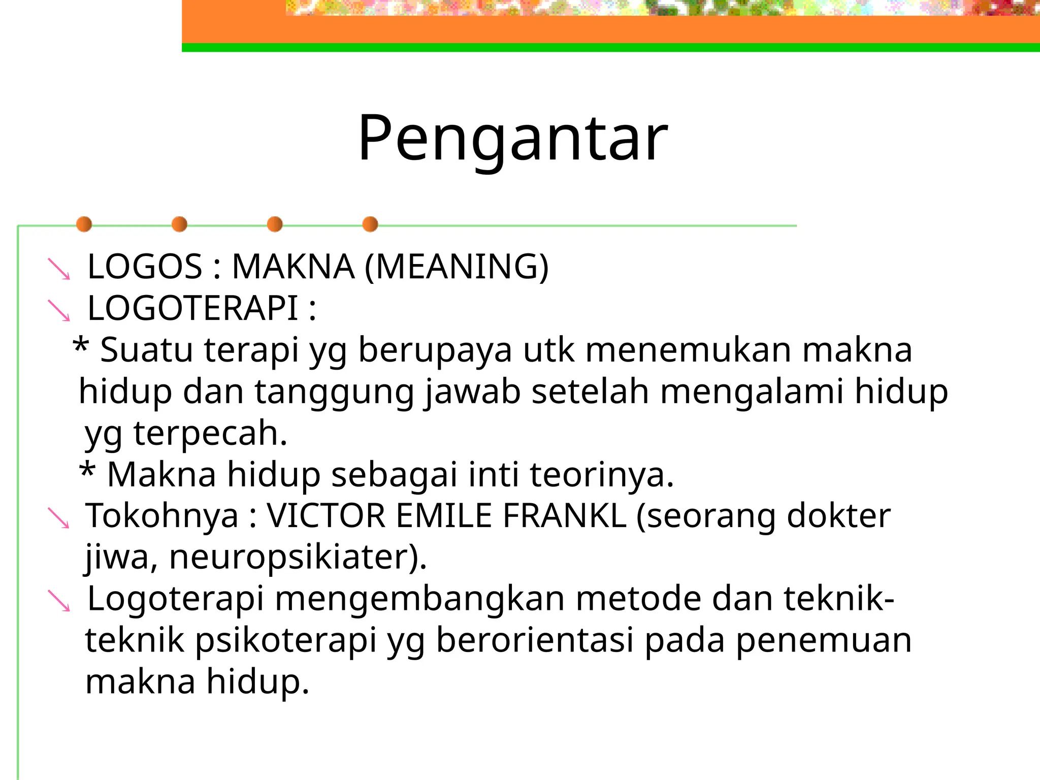 Praktek Konseling LOGOTERAPI (Pengantar).pptx