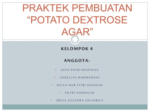 Praktek Pembuatan Potato Dextrose Agar (PDA) | PPTX