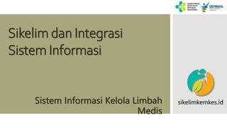 Praktek Pengisian SIKELIM (SISTEM PENGELOLAN LIMBAH B3).pptx
