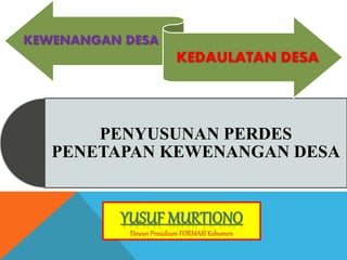 Penyusunana Perdes Kewenangan Desa | PPTX