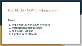 PRAKTIK BAIK IKM SD NEGERI 3 TALAGAWANGI .pptx