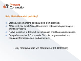 Present Connection informacija praktikantams | PPTX
