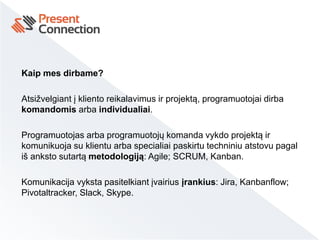 Present Connection informacija praktikantams | PPTX