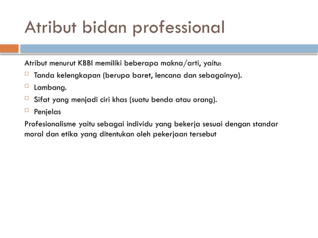 Praktik Profesional Bidan atribut bidan.pptx