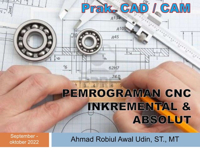 Praktikum CAD CAM Otomotif Politeknik Negeri Jember.pptx