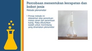 Farmasi Fisika bobot jenis dan kerapatan | PPTX