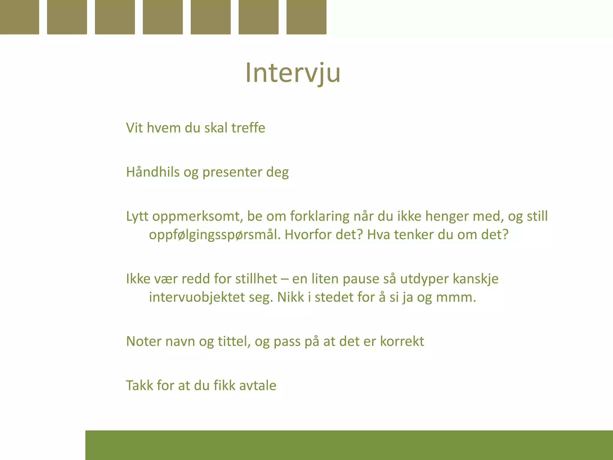 Praktiske Tips Research Og Intervju | PPTX