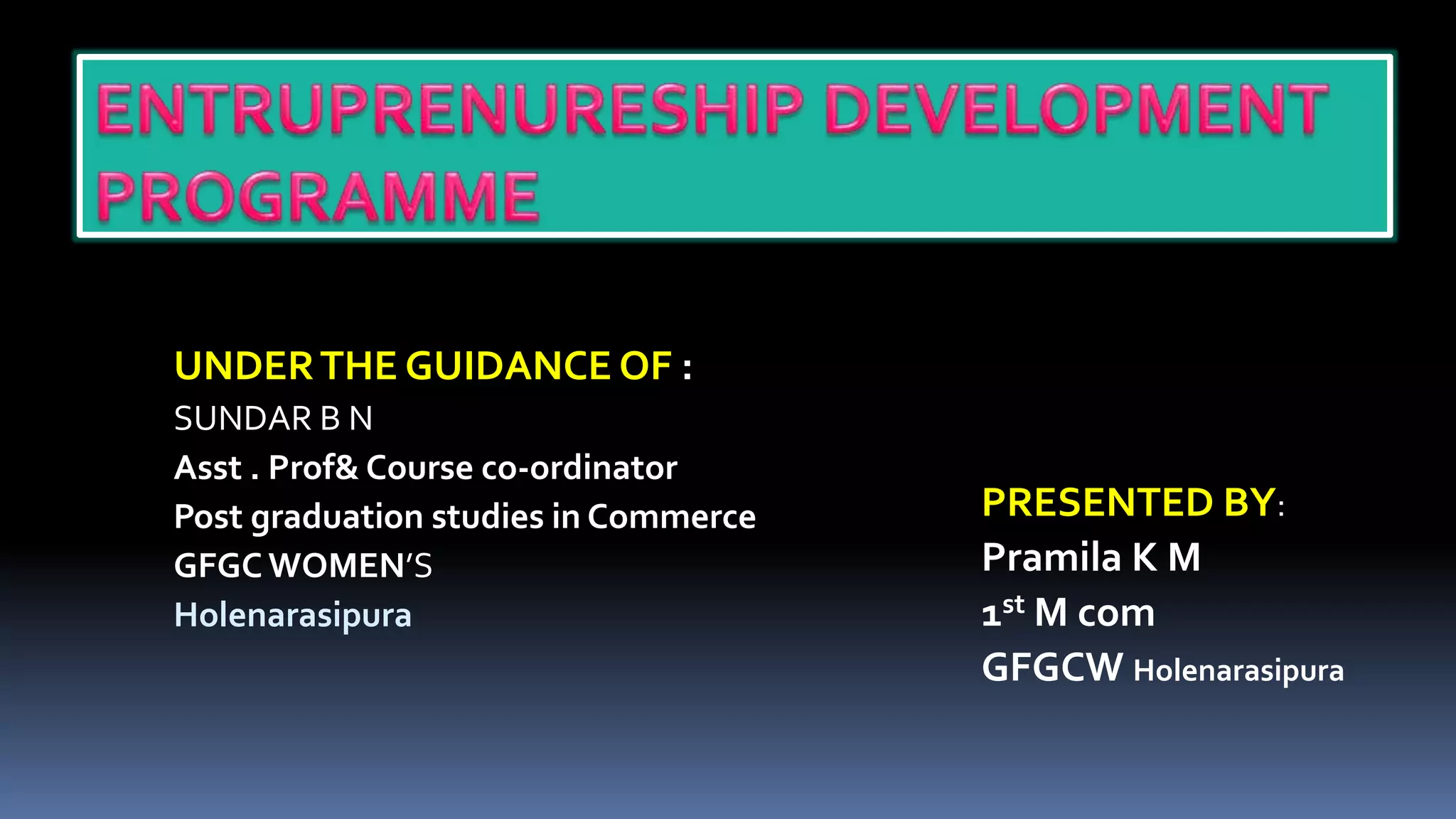 Entrepreneurship development program | PPTX