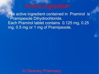 Pramirol (Pramipexole Dihydrochloride Tablets) | ODP
