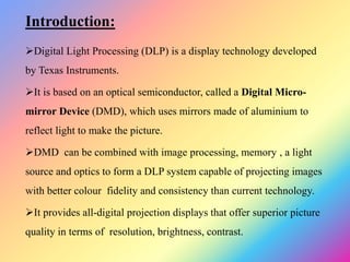 Digital Light Processing and it's Future applications | PPTX