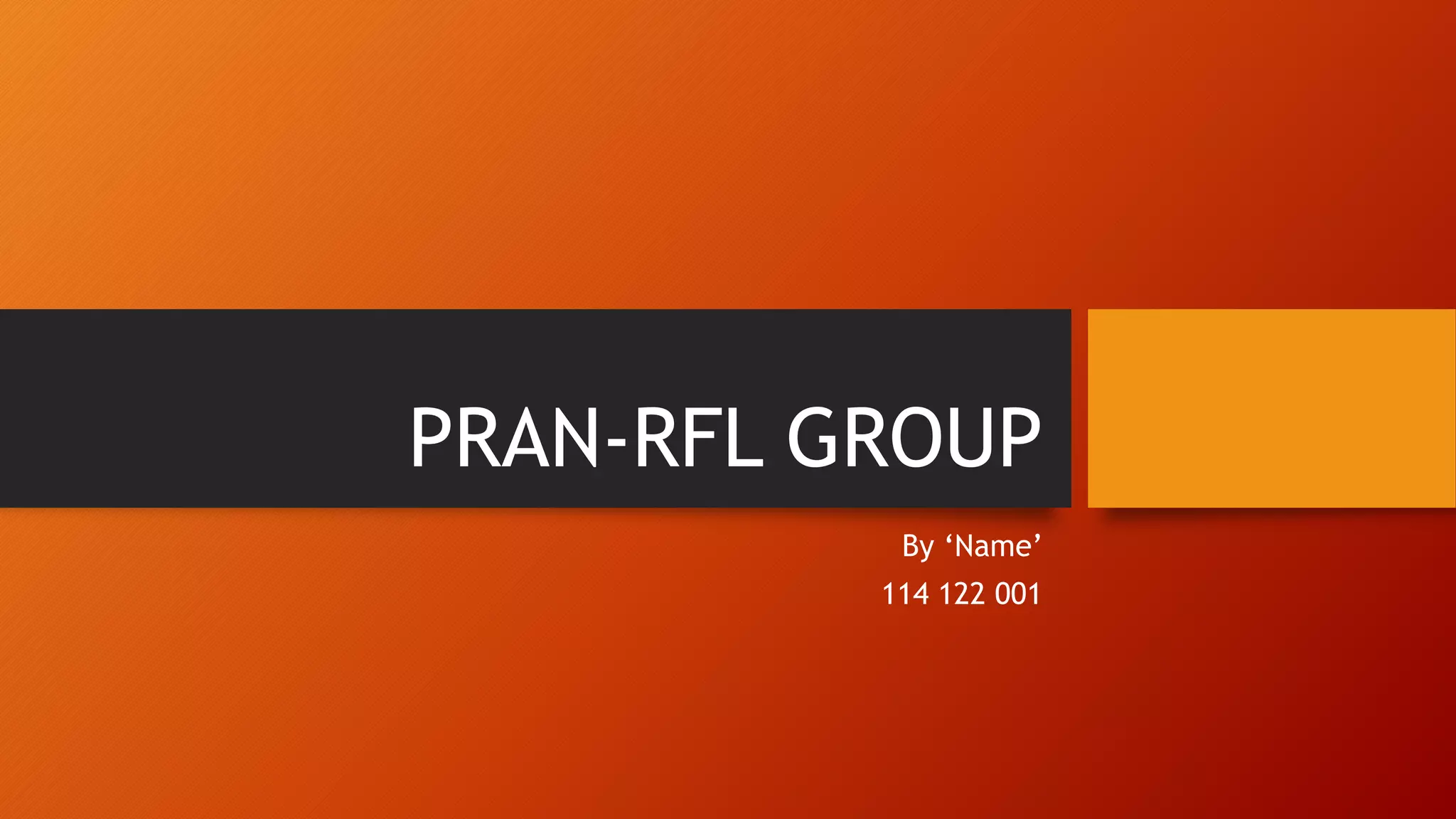 PRAN-RFL Group | PPTX