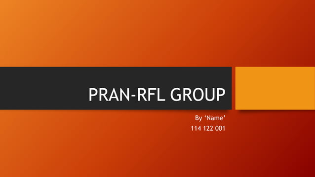 PRAN-RFL Group | PPTX | Business | Business and Finance