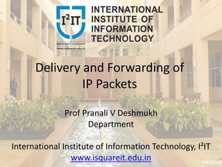 Delivery and Forwarding of IP Packets | PPTX