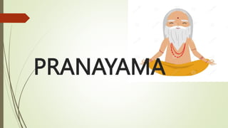 PRANAYAMA.pptx