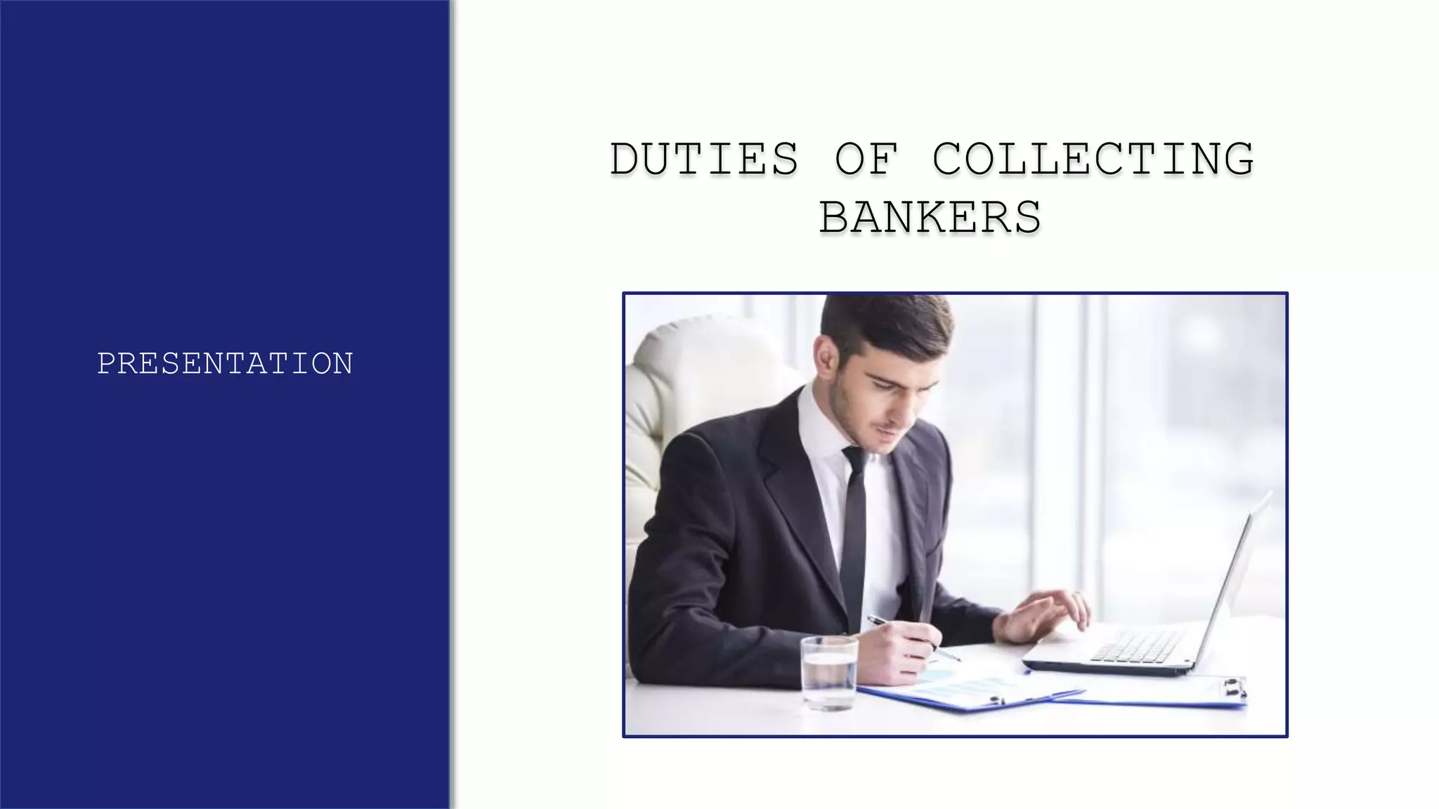 DUTIES OF COLLECTING BANKERS | PPTX