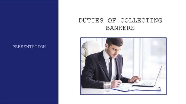 DUTIES OF COLLECTING BANKERS | PPTX | Business Banking & Finance | Business