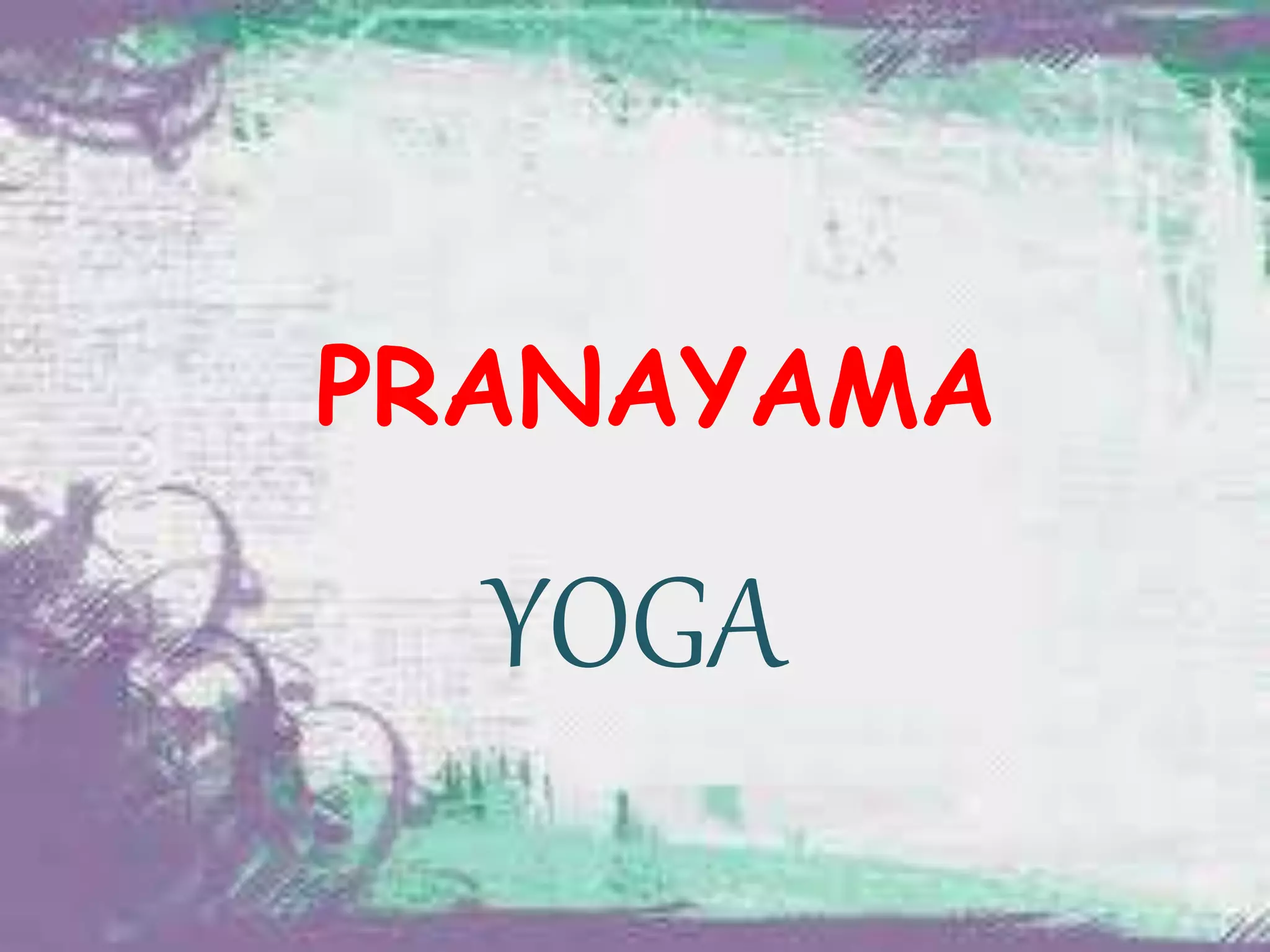 Pranayama (mt) | PPTX