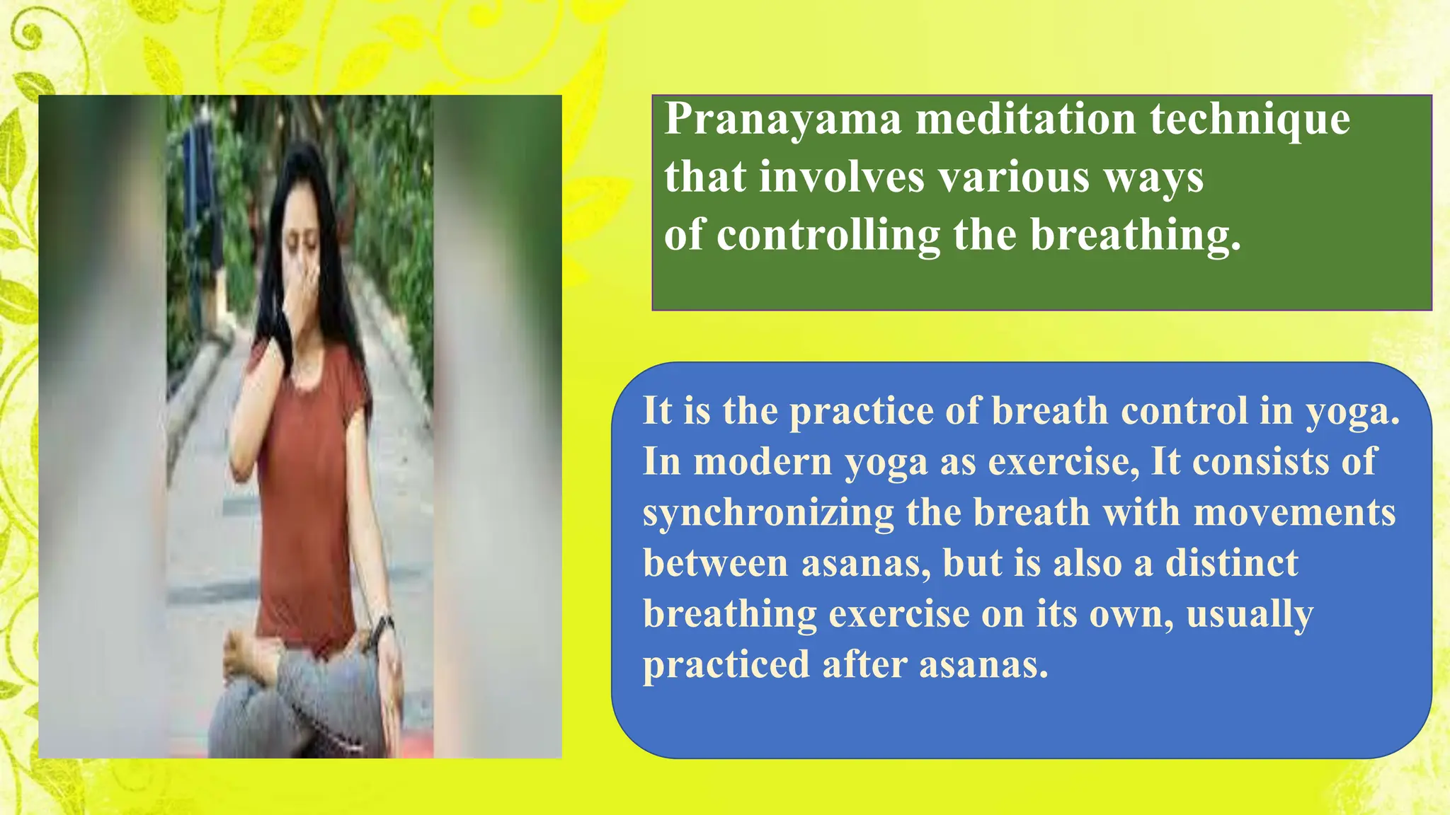 Pranayama breathing techniques benefits-ppt | PPTX