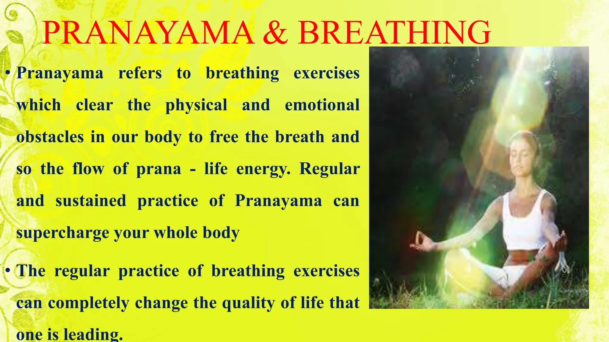 Pranayama breathing techniques benefits-ppt | PPTX