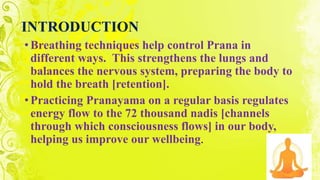 Pranayama breathing techniques benefits-ppt | PPTX