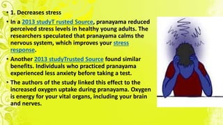 Pranayama breathing techniques benefits-ppt | PPTX