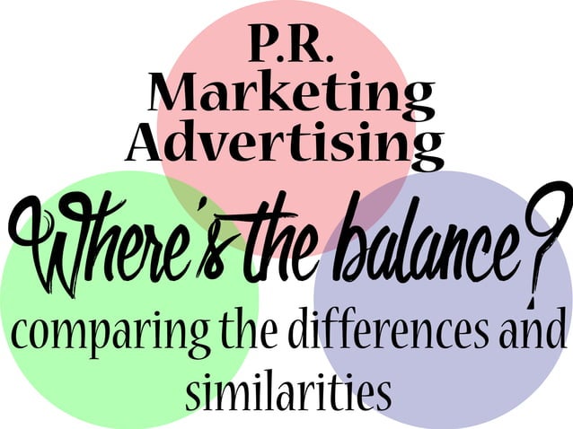 The Differences Between PR, Advertising and Marketing | PDF