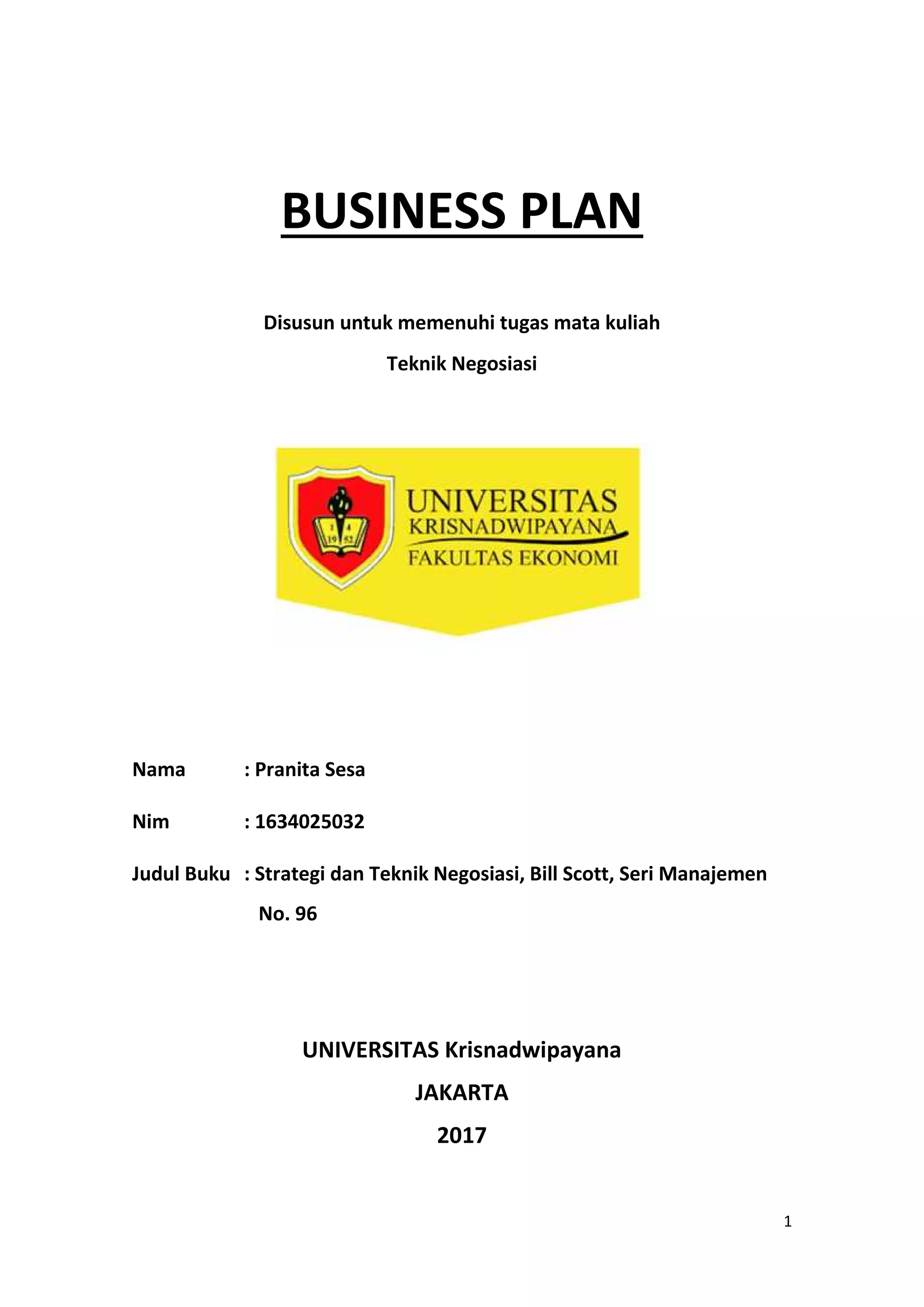 BUSINESS PLAN Disusun untuk memenuhi tugas mata kuliah Teknik Negosiasi | PDF
