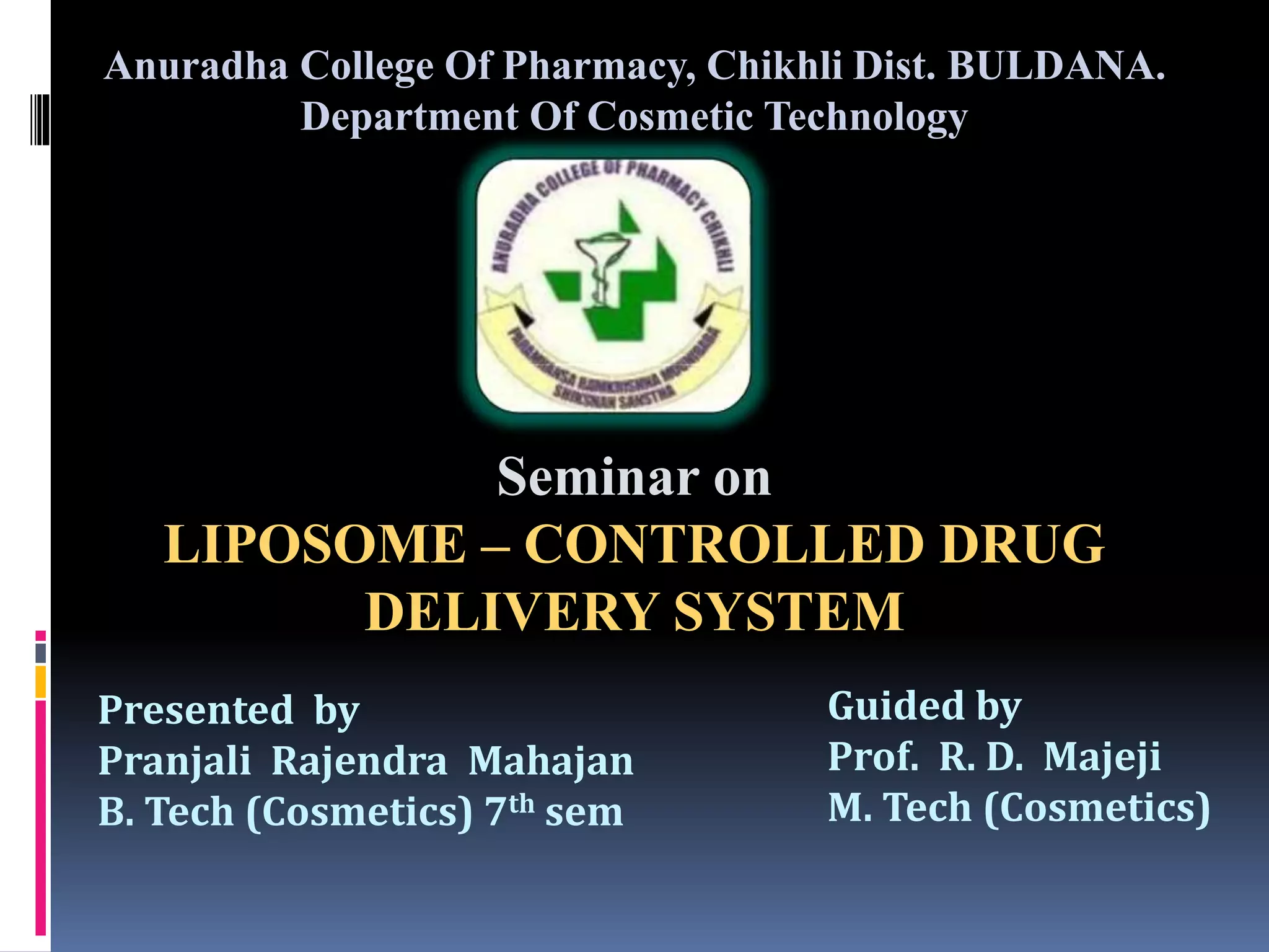 Liposomes- The controlled drug delivery system | PPTX