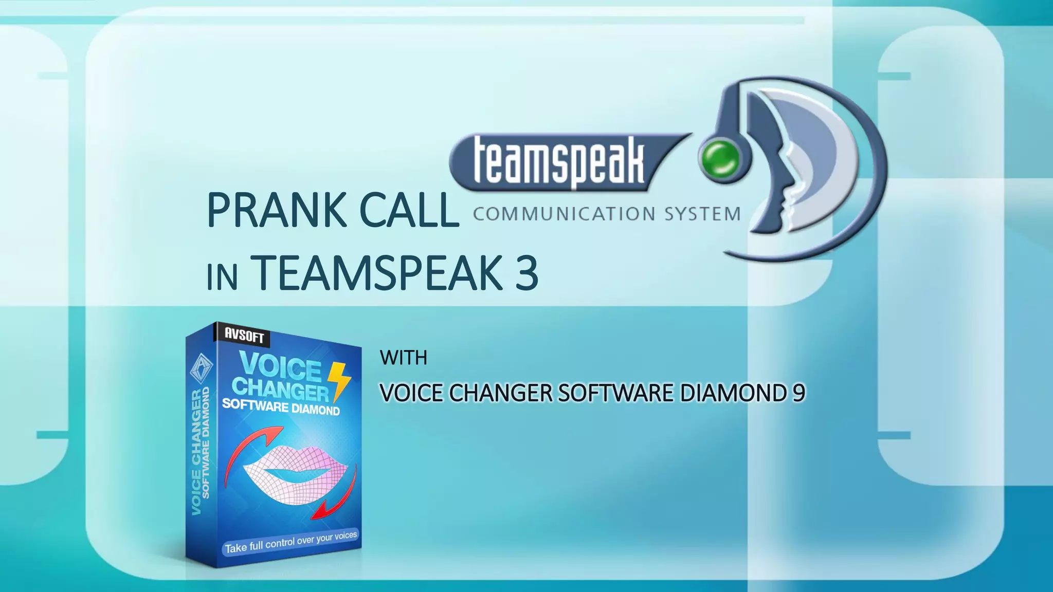 Prank Call in TeamSpeak 3 with Voice Changer Software Diamond 9 | PPT
