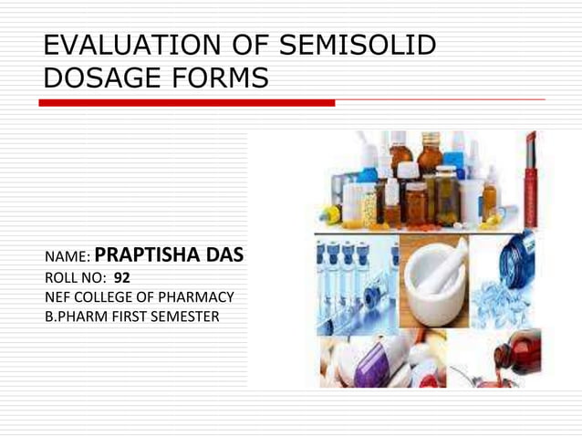 Evaluation-of-semisolid-dosage-forms.pptx | Skin and Dermatology | Diseases and Conditions