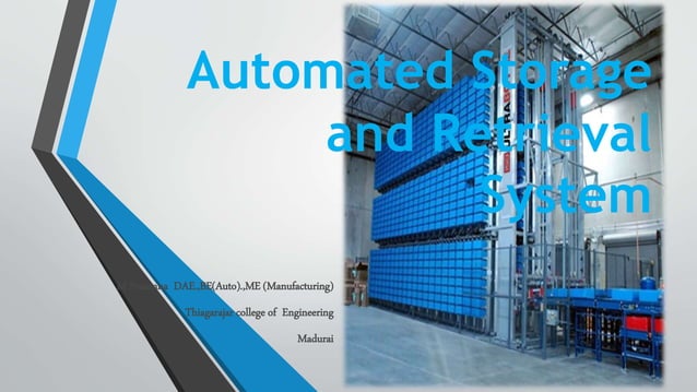 Automated storage and retrieval system | PPTX