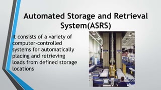 Automated storage and retrieval system | PPTX