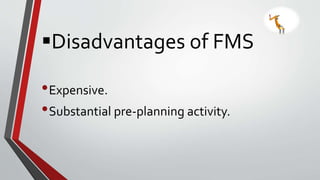 Flexible Manufacturing System (FMS) | PPT