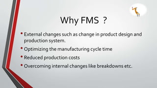 Flexible Manufacturing System (FMS) | PPT