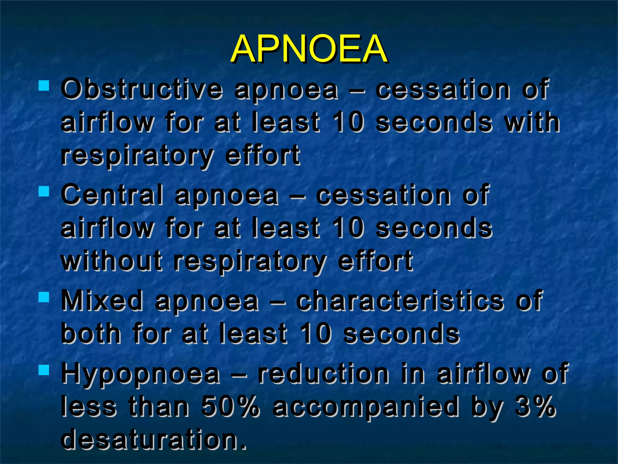 Obstructive Sleep Apnoea Diagnosis Criteria Management Ppt