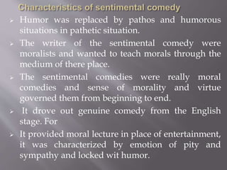 Sentimental comedy definition and characteristic | PPT