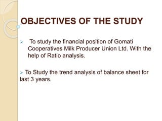 A study on Financial analysis of Gomati co-op milk Production ltd. | PPTX
