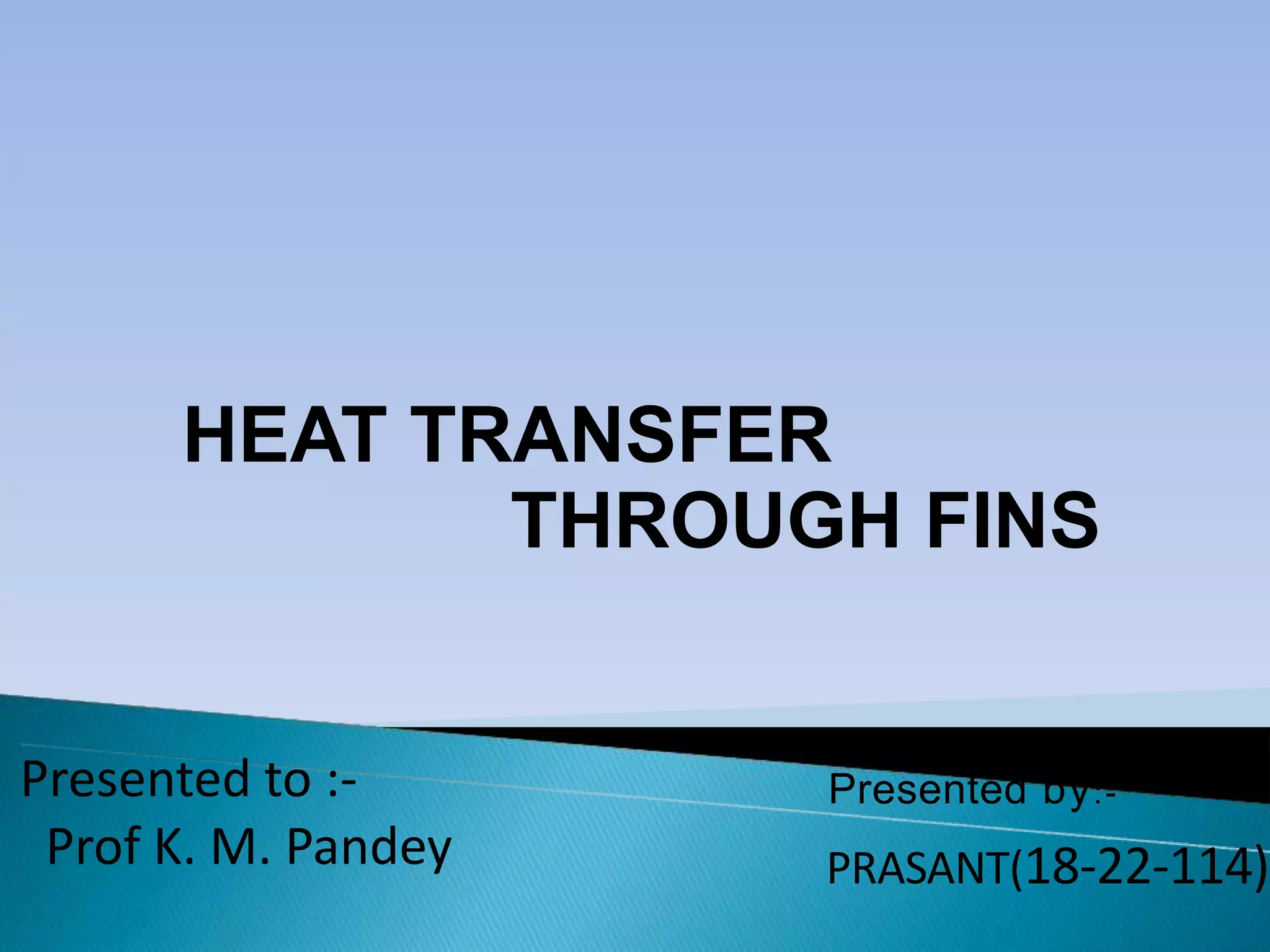 heat transfer through fins | PPTX