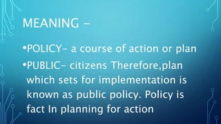 Public policy meaning and objective pptt | PPTX