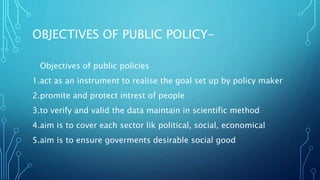 Public policy meaning and objective pptt | PPTX