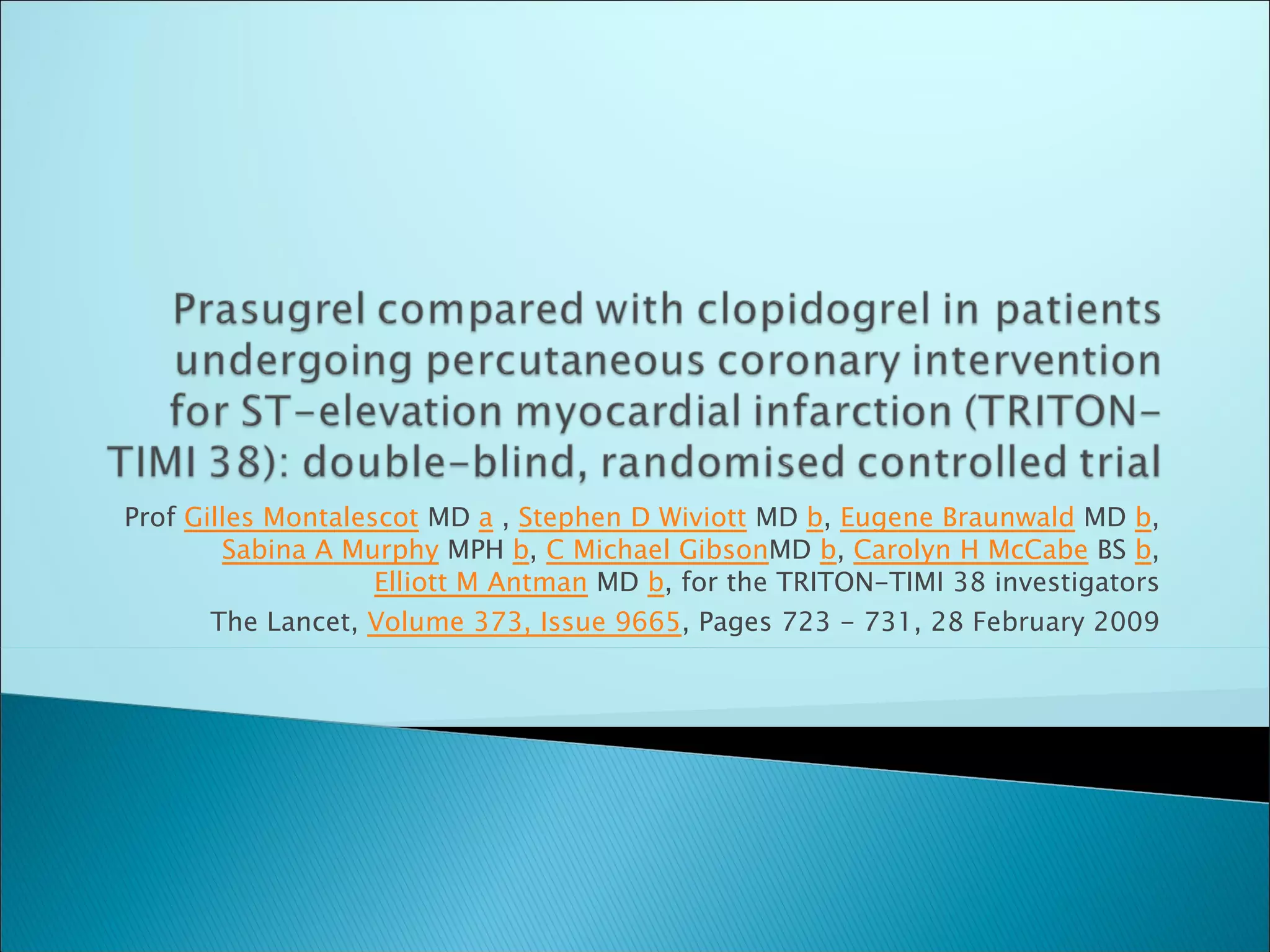 Prasugrel Compared With Clopidogrel In Patients Stemi | PPT