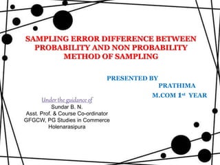SAMPLING ERROR & DIFFERENCE BETWEEN PROBABILITY AND NON PROBABILITY METHOD OF SAMPLING | PPTX