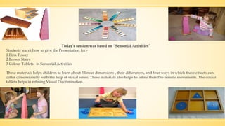 Montessori-- Sensorial Activities Class at Preschool Teachers Training ...